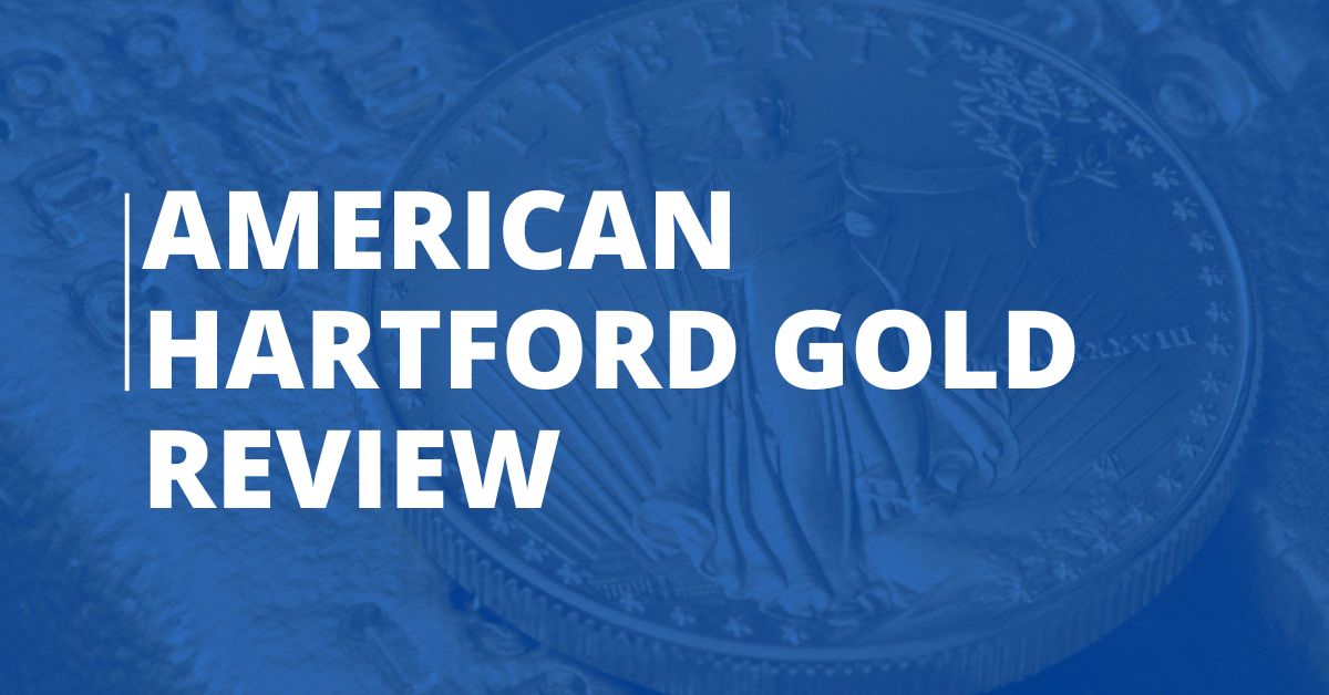 American Hartford Gold Review For 2023 - Delta Cost Project