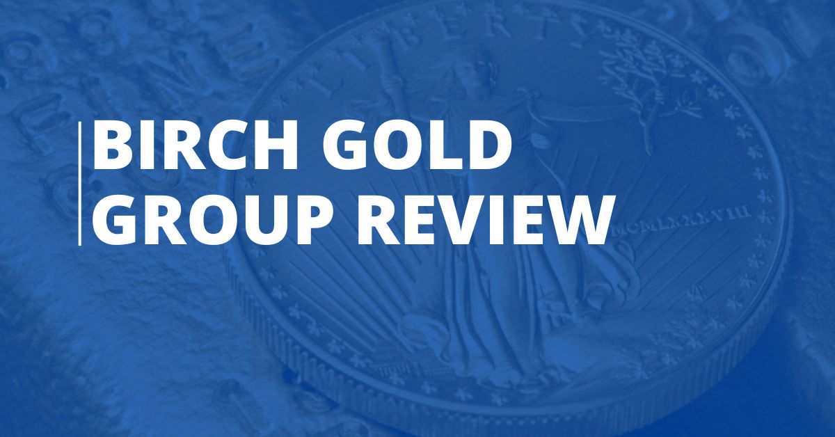 Birch Gold Group Review - Delta Cost Project